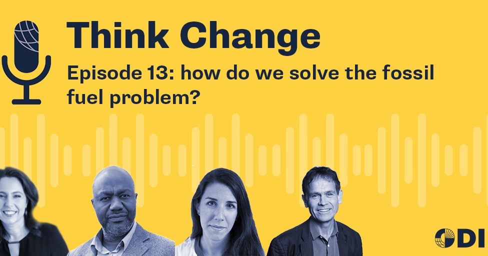 Think Change episode 13: how do we solve the fossil fuel problem? | ODI ...